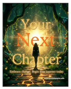 Your Next Chapter Starts Here • LynnLokPayne.com